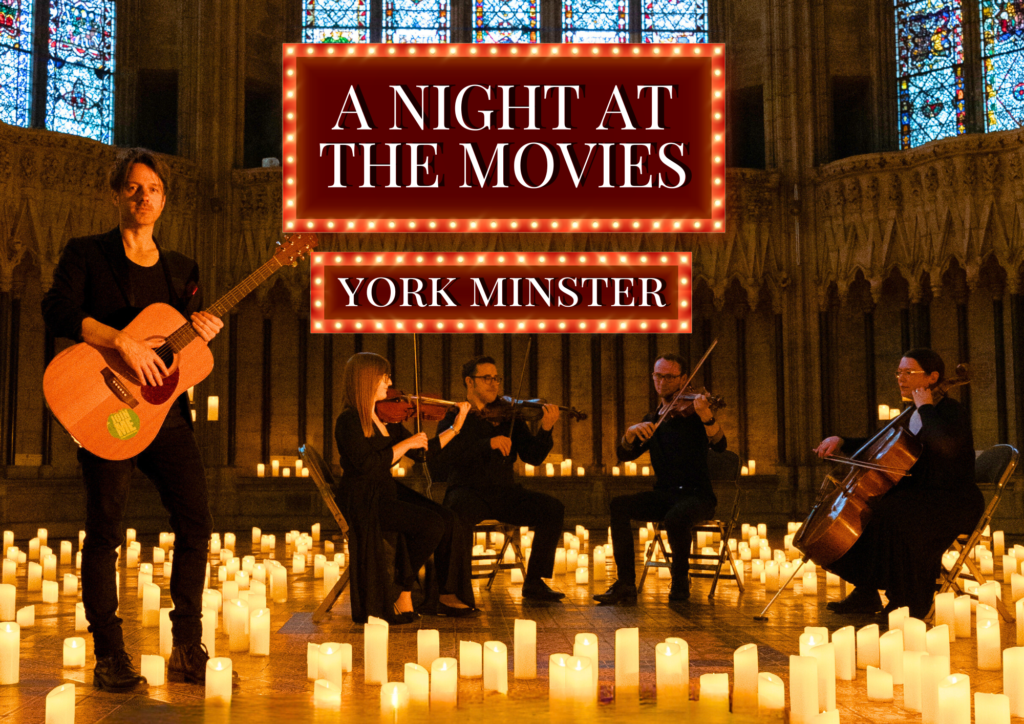 A Night At The Movies at York Minster - Ignite Concerts - York
